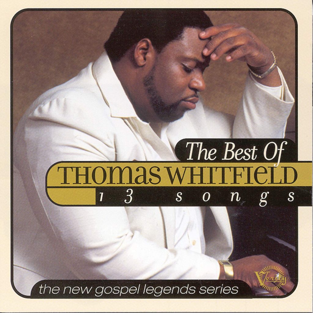 The New Gospel Legends: The Best Of Thomas Whitfield | Loved Again Media