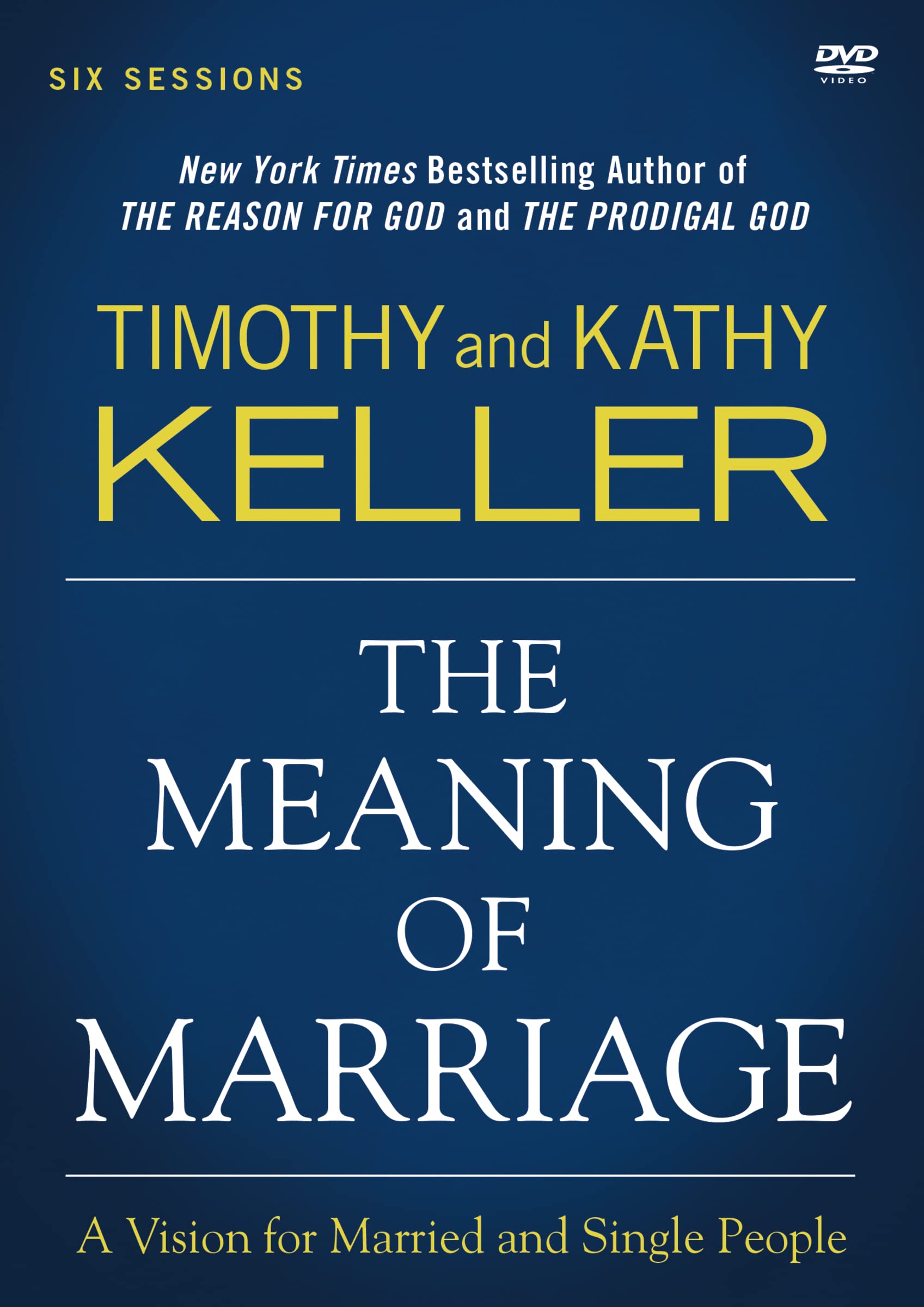 The Meaning of Marriage Video Study: A Vision for Married and Single ...