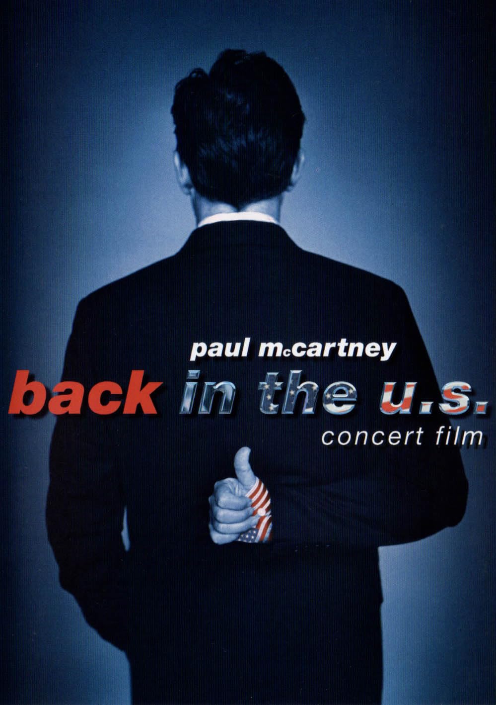 Paul McCartney: Back in the U.S. – Live 2002 Concert Film | Loved Again ...